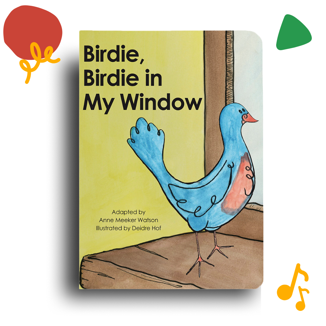 BIrdie in My WIndow (Board Book) – SingPlayLove